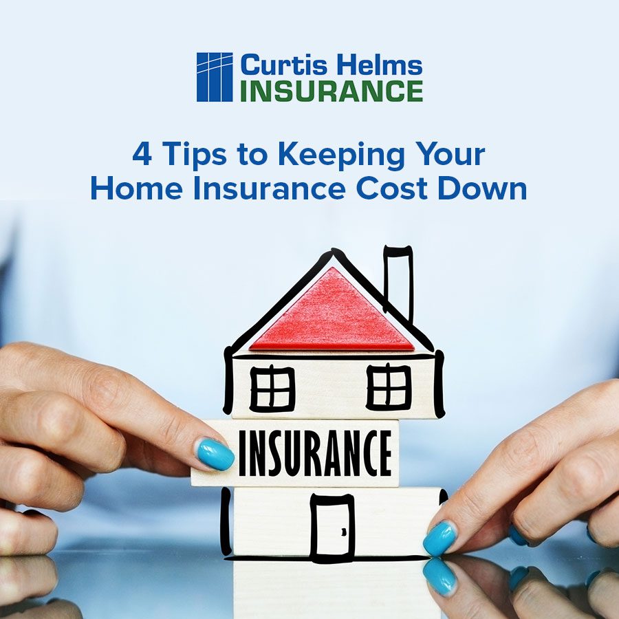 4 Tips to Keeping Your Home Insurance Cost Down [infographic] | Curtis ...